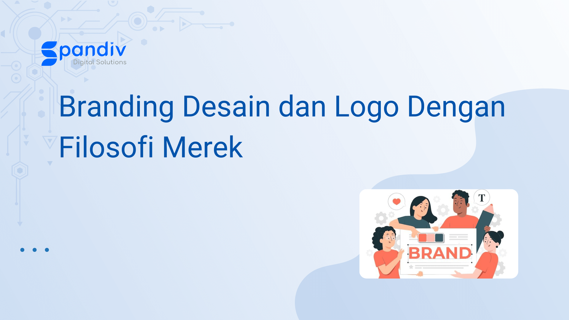 Branding Desain dan Logo Dengan Filosofi Merek - Spandiv